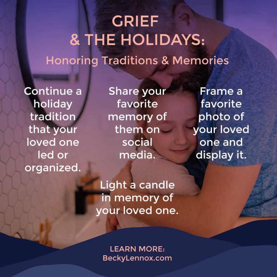 Coping with Grief During the Holidays - Family and Play Therapy, Becky ...